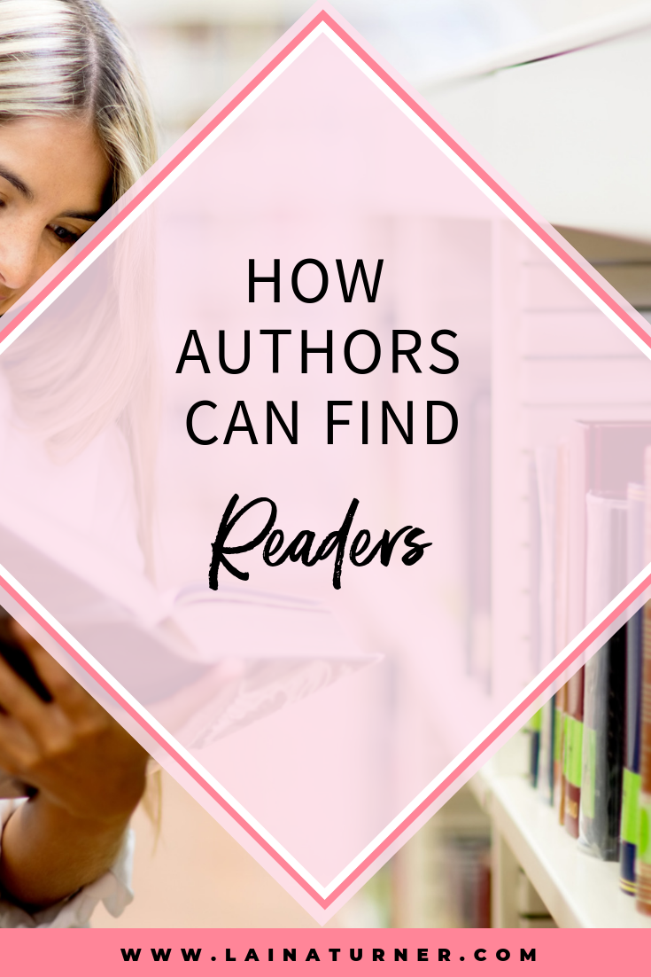 How Authors Can Find Readers - Laina Turner, Author